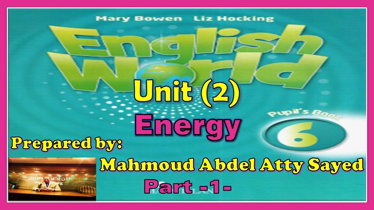 English world 6 Unit 2 Part 1 - YouTube
