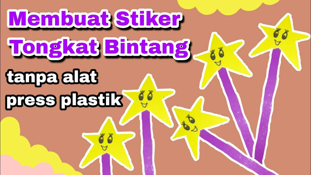 DIY | Membuat Stiker Tongkat Bintang Tanpa Alat Press Plastik - YouTube