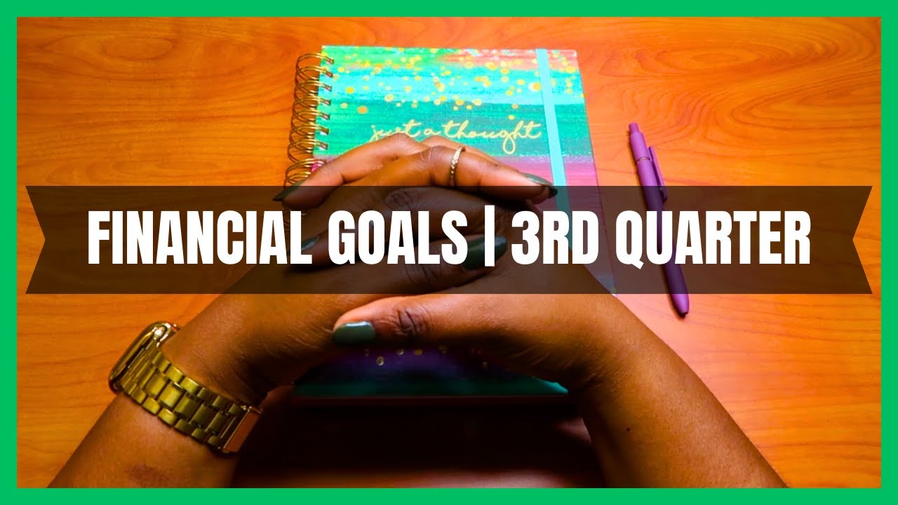 Financial Goals | 3rd Quarter | Midway But No Over | AUG 2024 # ...