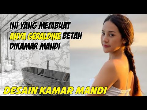 ini yang membuat anya geraldine betah dikamar mandi, desainnya mengejutkan!