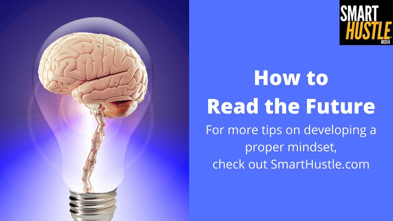 How to Read the Future: Fixing our Mindset bit by bit - YouTube