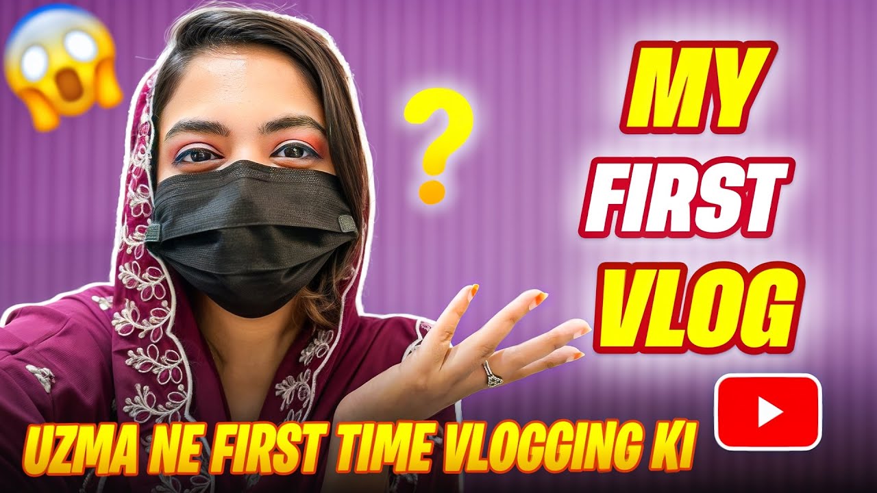 Uzma Ne First Time Vlogging Ki🥹My First Vlog😍Family reaction on My First Vlog ️Aman’s Family ...