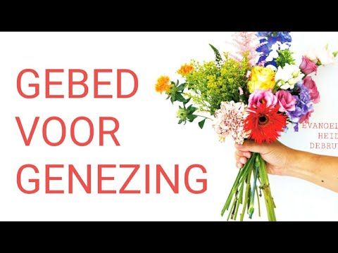 GEBED VOOR GENEZING💝 - YouTube