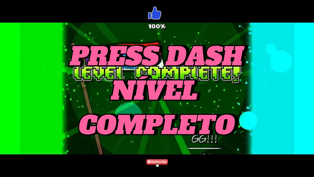 GEOMETRY DASH: PRESS DASH NÍVEL COMPLETO VEJAM - YouTube