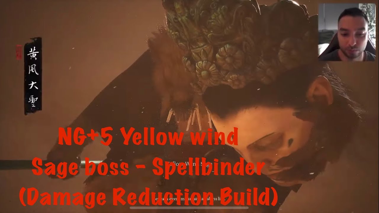 NG+5 Yellow Wind Sage - Spellbinder (First boss that took a third ...