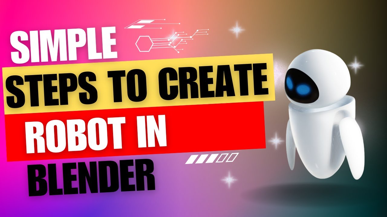 Steps to create a simple Robot in blender - YouTube