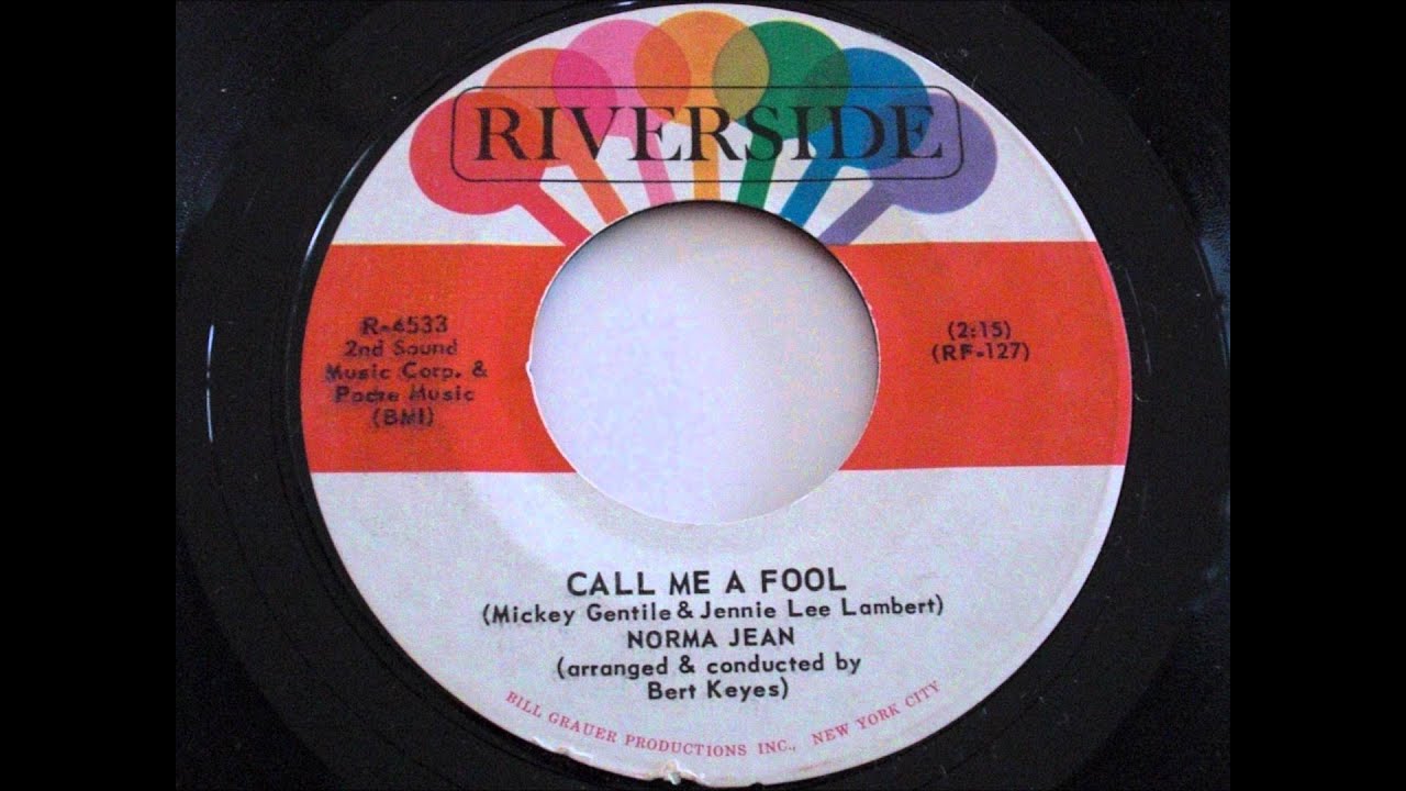 CALL ME A FOOL - NORMA JEAN - YouTube