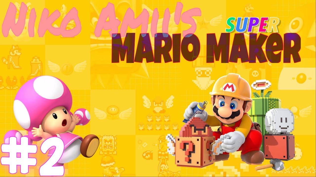 Super Mario Maker Ep.2: "Easy, You Say?" | Niko Amii - YouTube