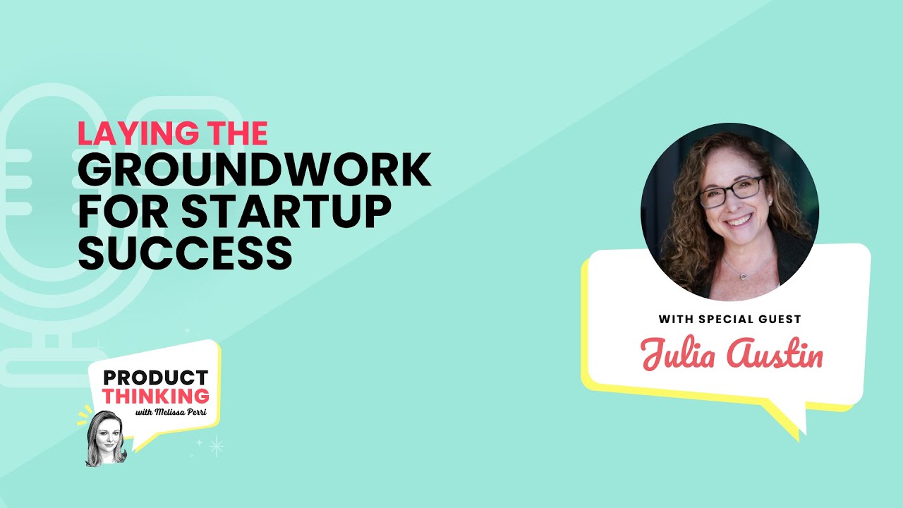 Episode 231: Laying the Groundwork for Startup Success with Julia ...