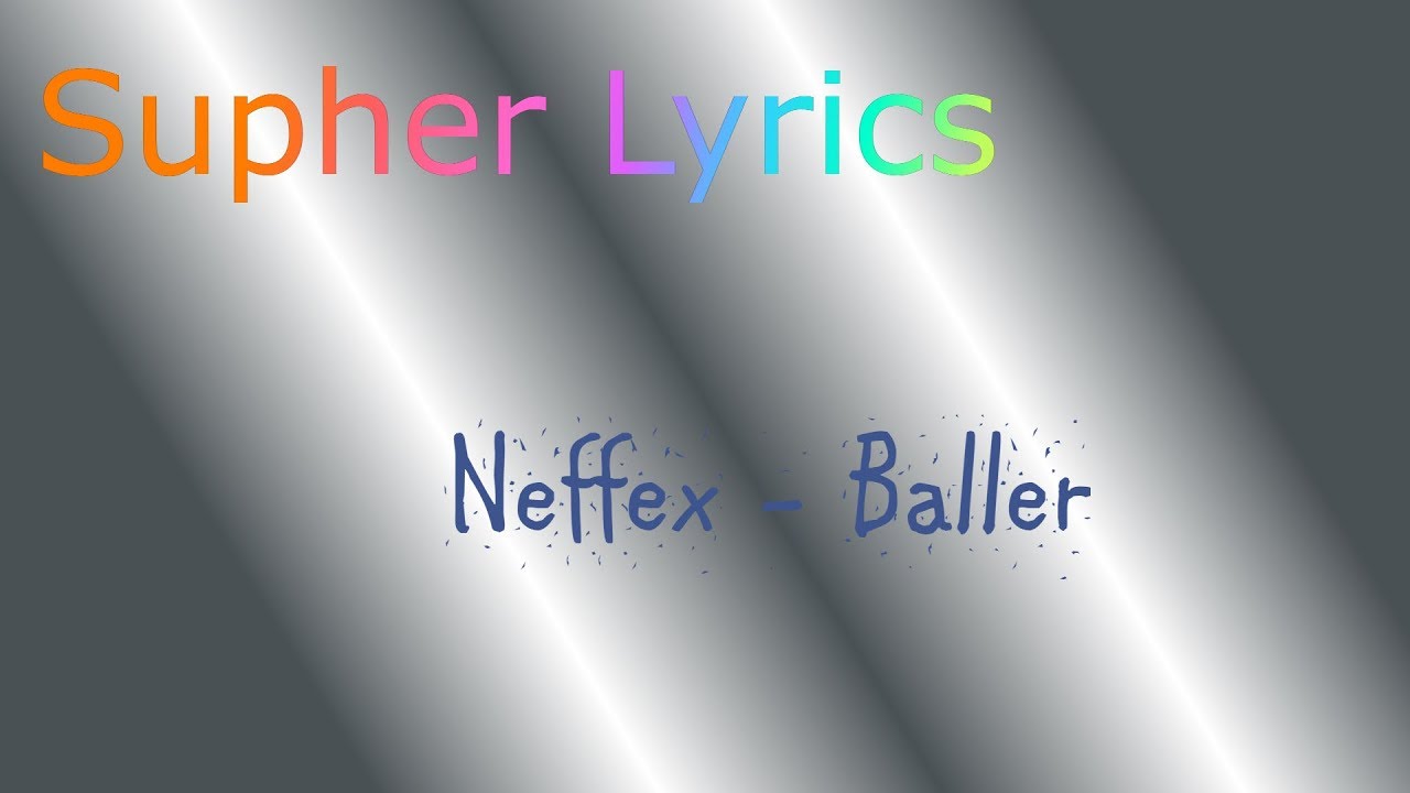 Neffex Baller Lyric Video Youtube