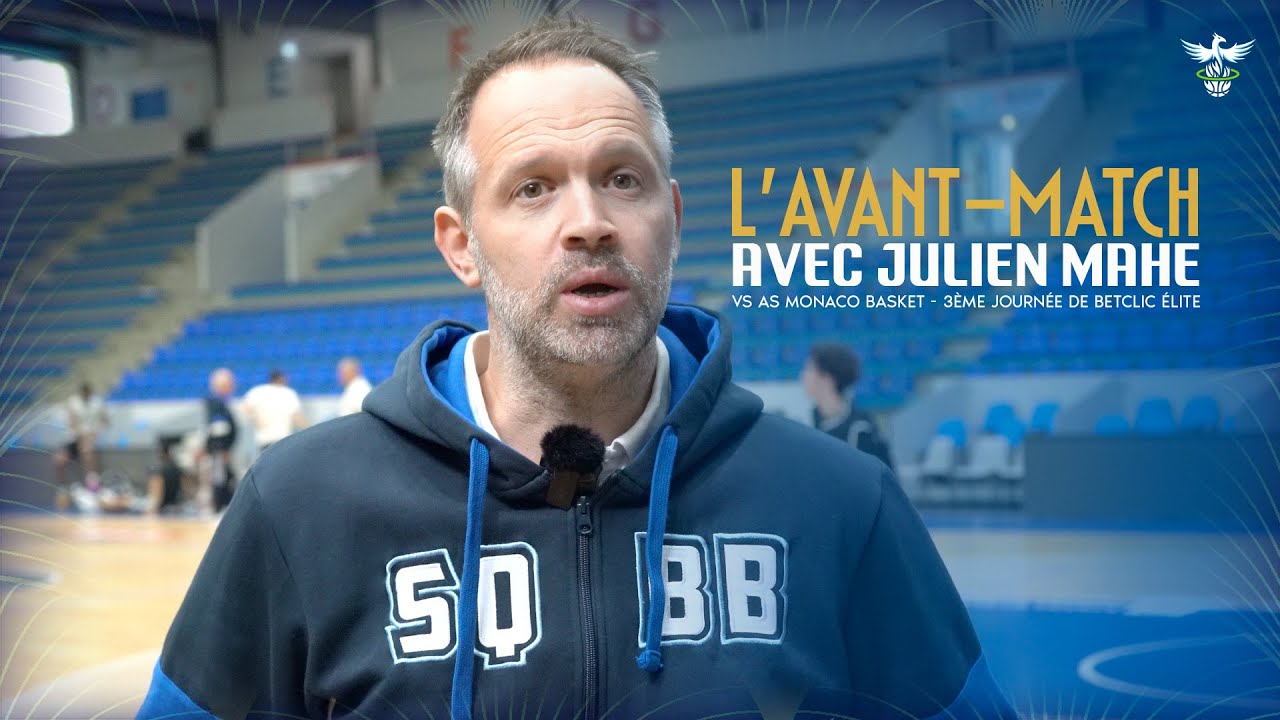 L'AVANT-MATCH | Julien Mahé | AS MONACO BASKET - SQBB - YouTube