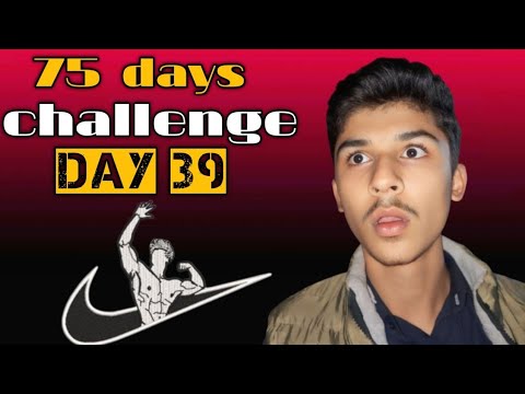 75 days hard challenge Day thirty nine very much interesting vlog - YouTube
