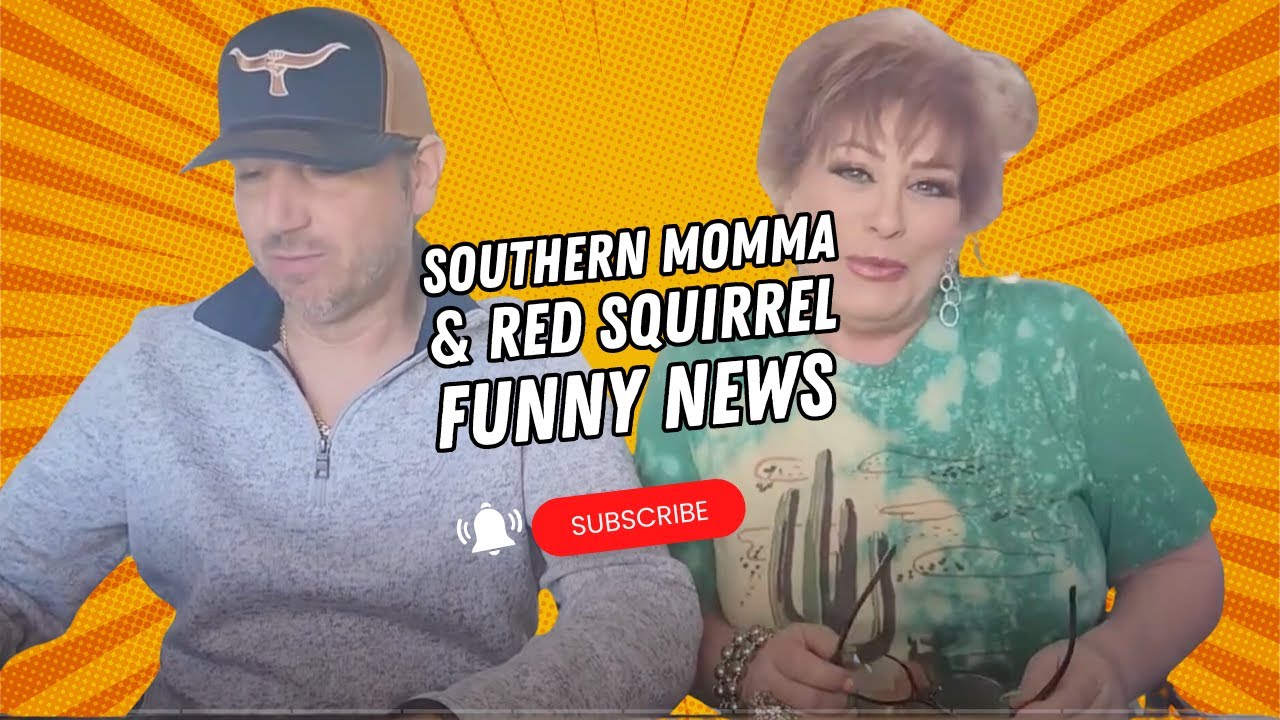 Hilarious Southern Momma & Red Squirrel News - YouTube