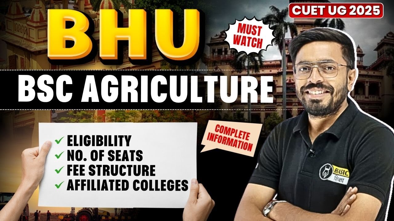 BHU BSc Agriculture Admission Eligibility, No. of Seats, Fee, Colleges ...