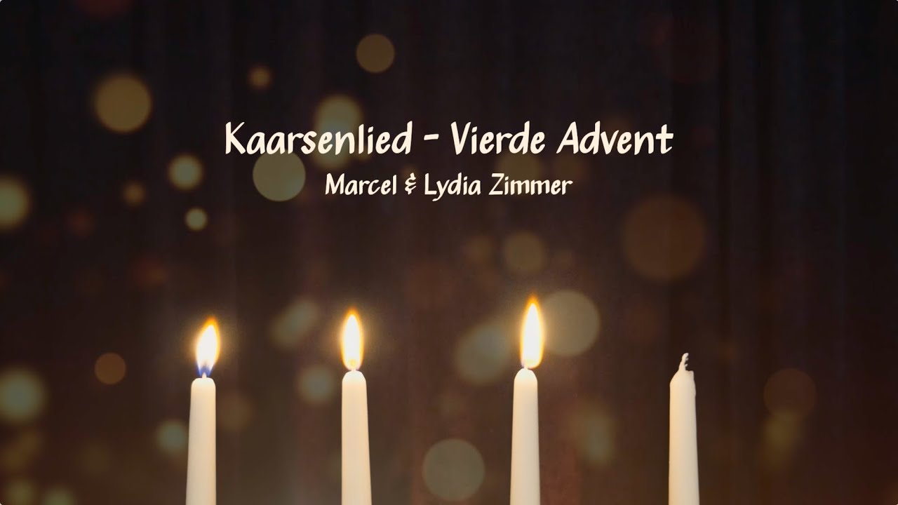 Kaarsenlied - Vierde Advent - YouTube
