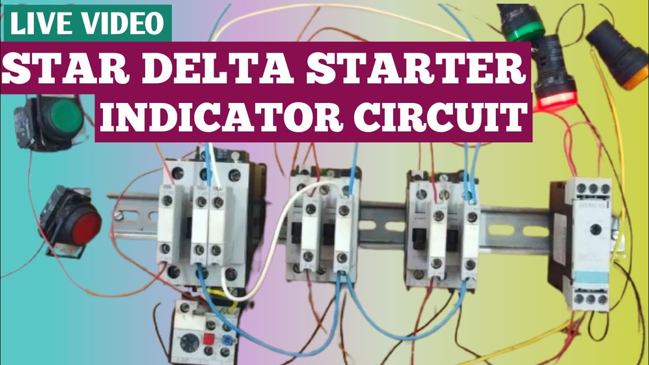 star delta starter indicator control wiring practically @prabhueeetech ...