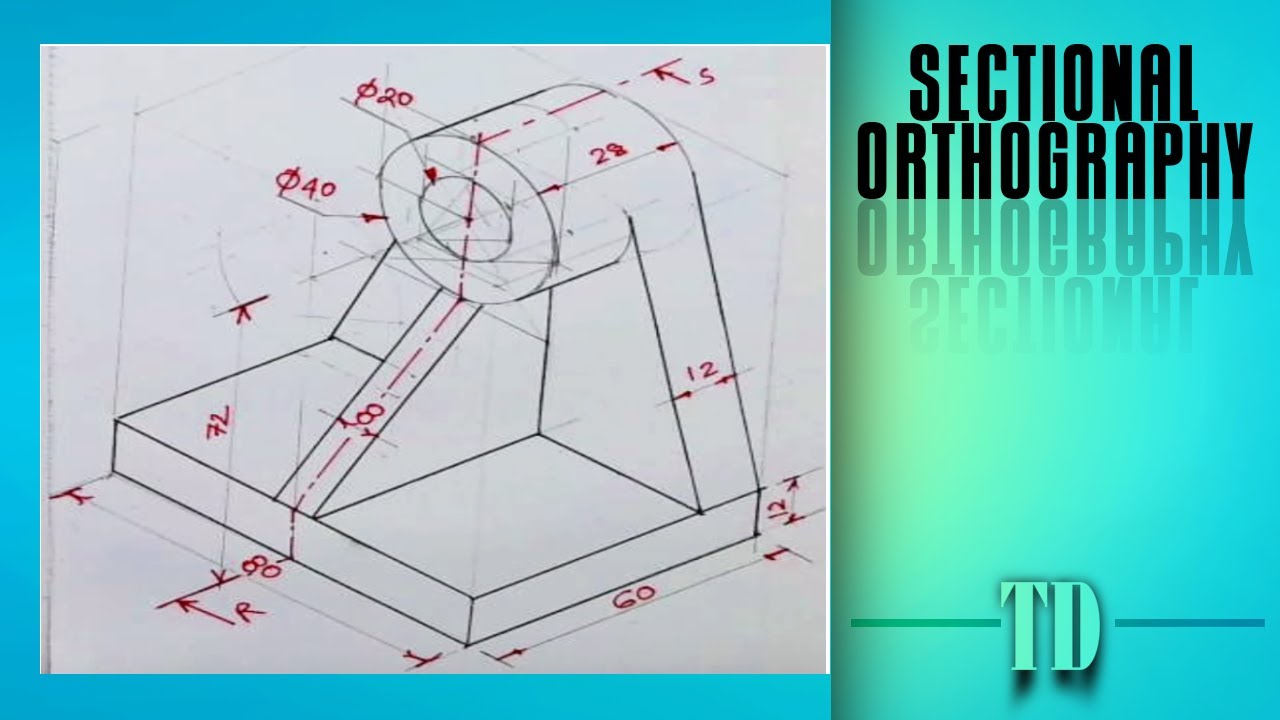 How to draw Section orthography? - YouTube