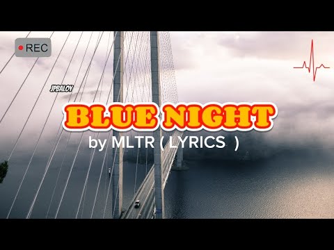 BLUE NIGHT by MLTR ( lyrics ) - YouTube