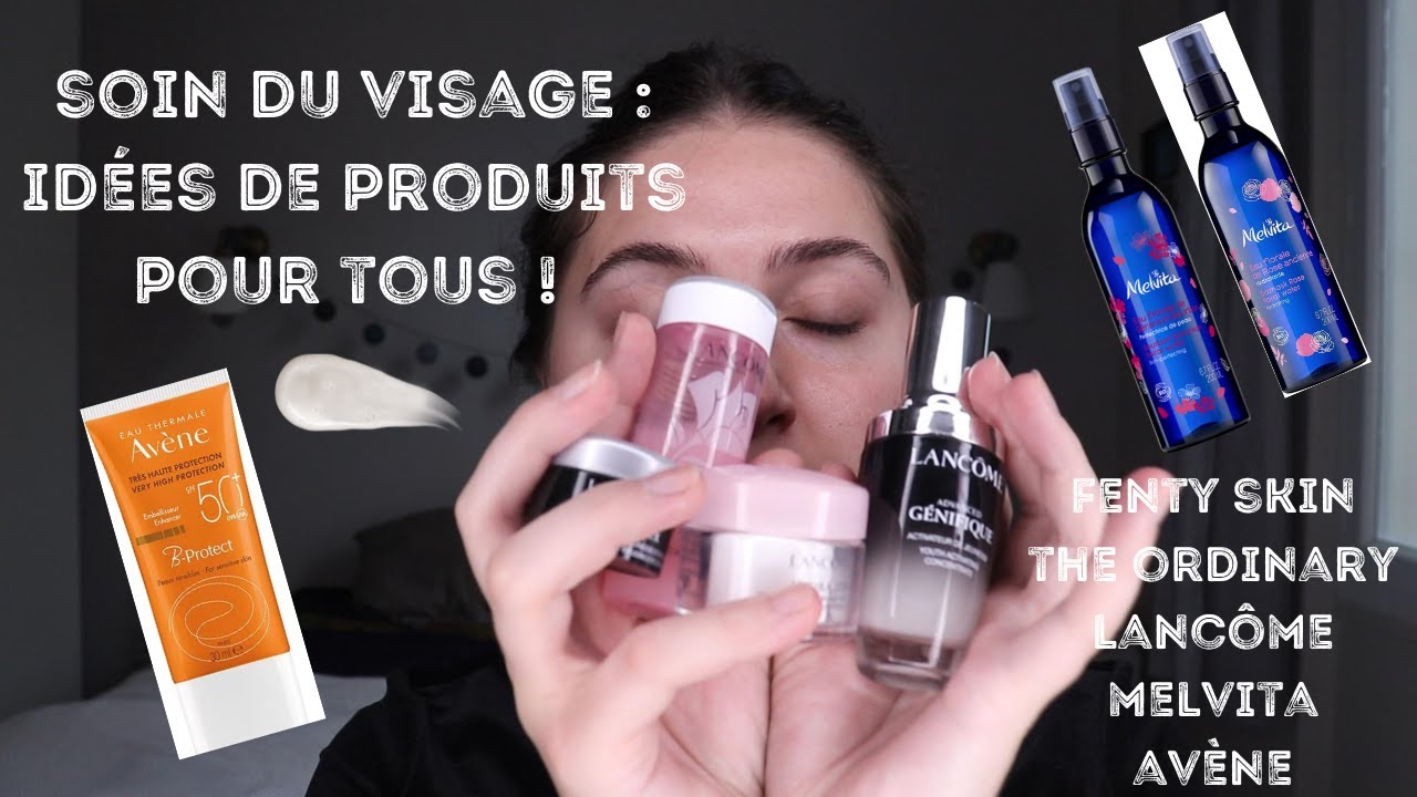Soin du visage testé et approuvé : Des idées de produits pour avoir une ...