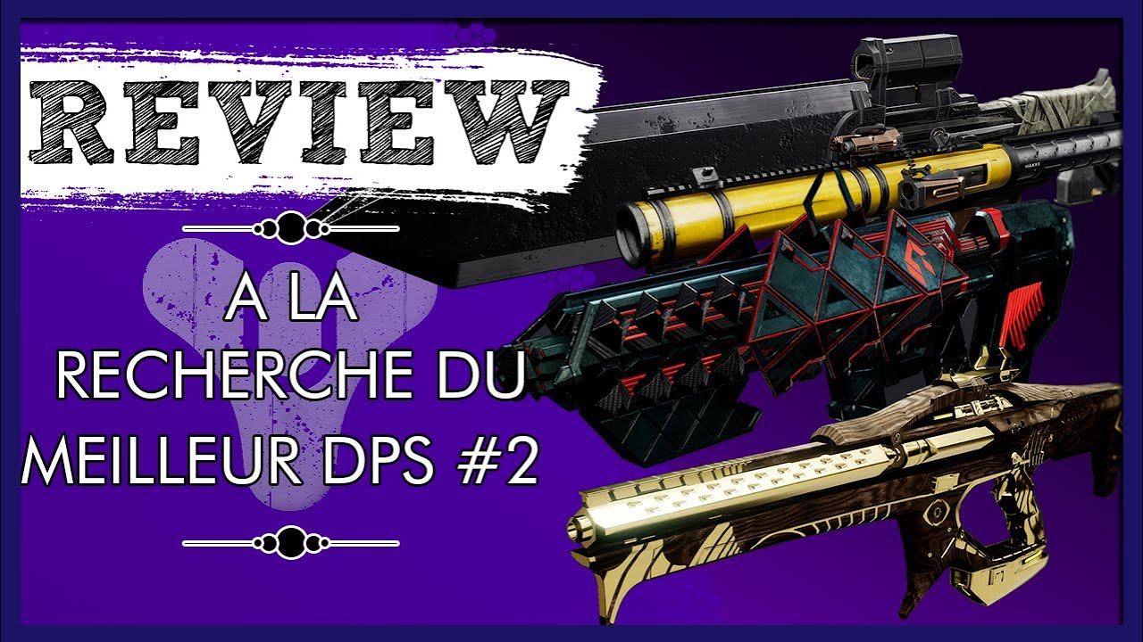A la Recherche du Meilleur DPS #2 | Destiny 2 - YouTube