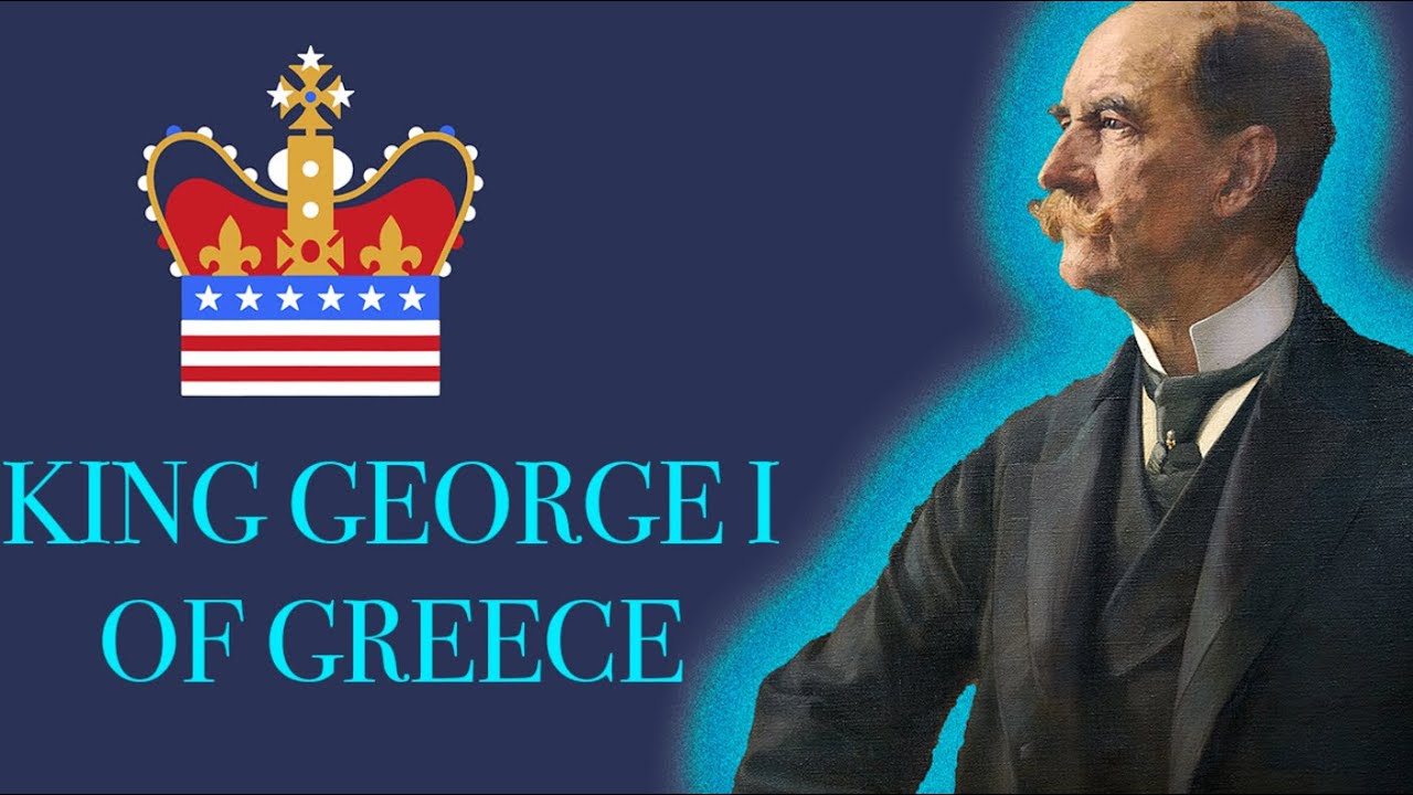 First Good King of Greece:King George I of Greece #kingofgreece # ...