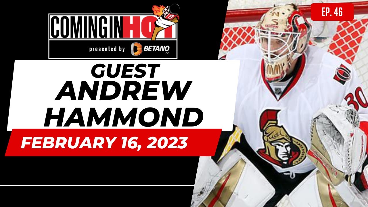 Andrew Hammond | Coming in Hot - February 16 - YouTube