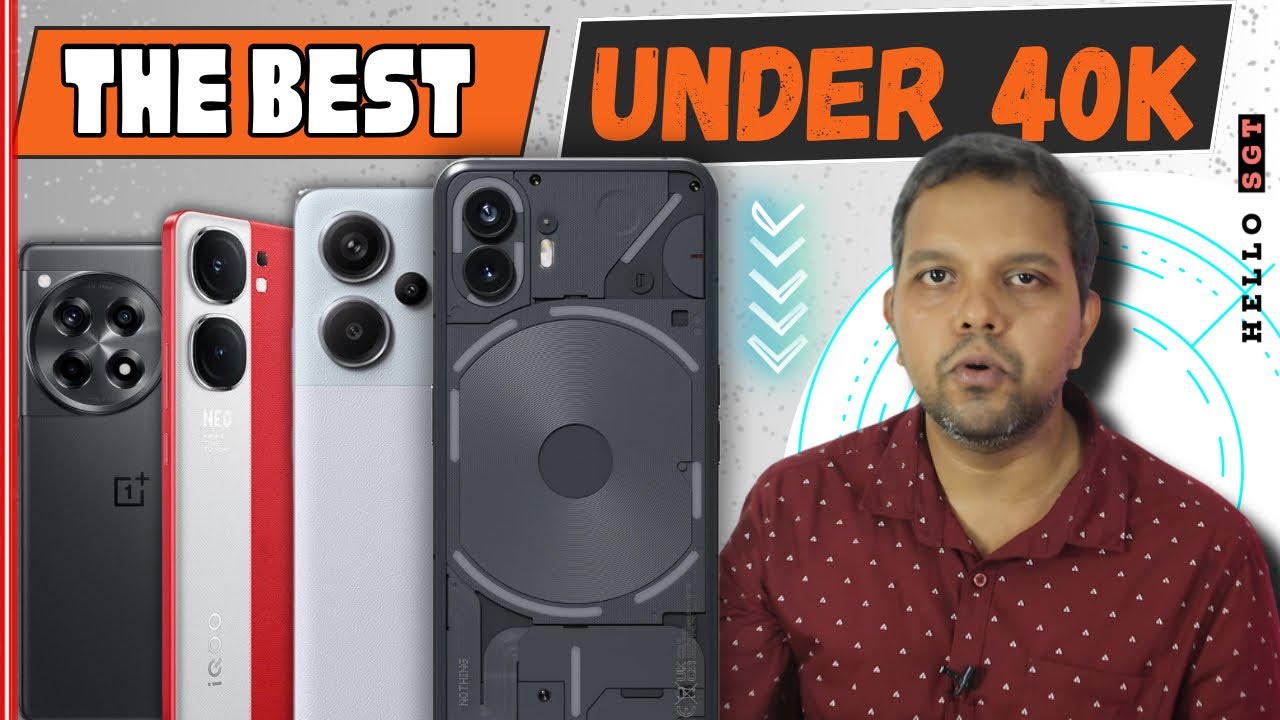 40000 രൂപയ്ക്കു ഫോൺ വാങ്ങണോ ?? Best Phones Under 40k #hellosgt - YouTube