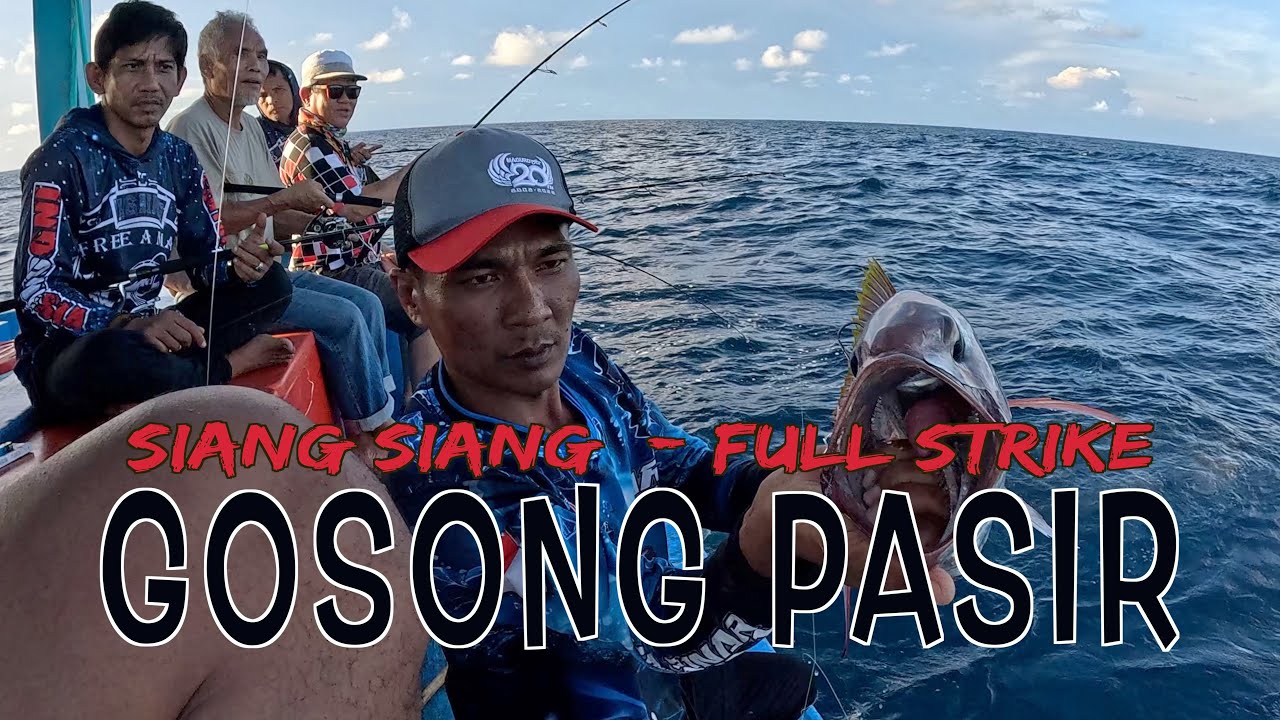Dari siang Mancing full Strike di air dalam Gosong Pasir - YouTube