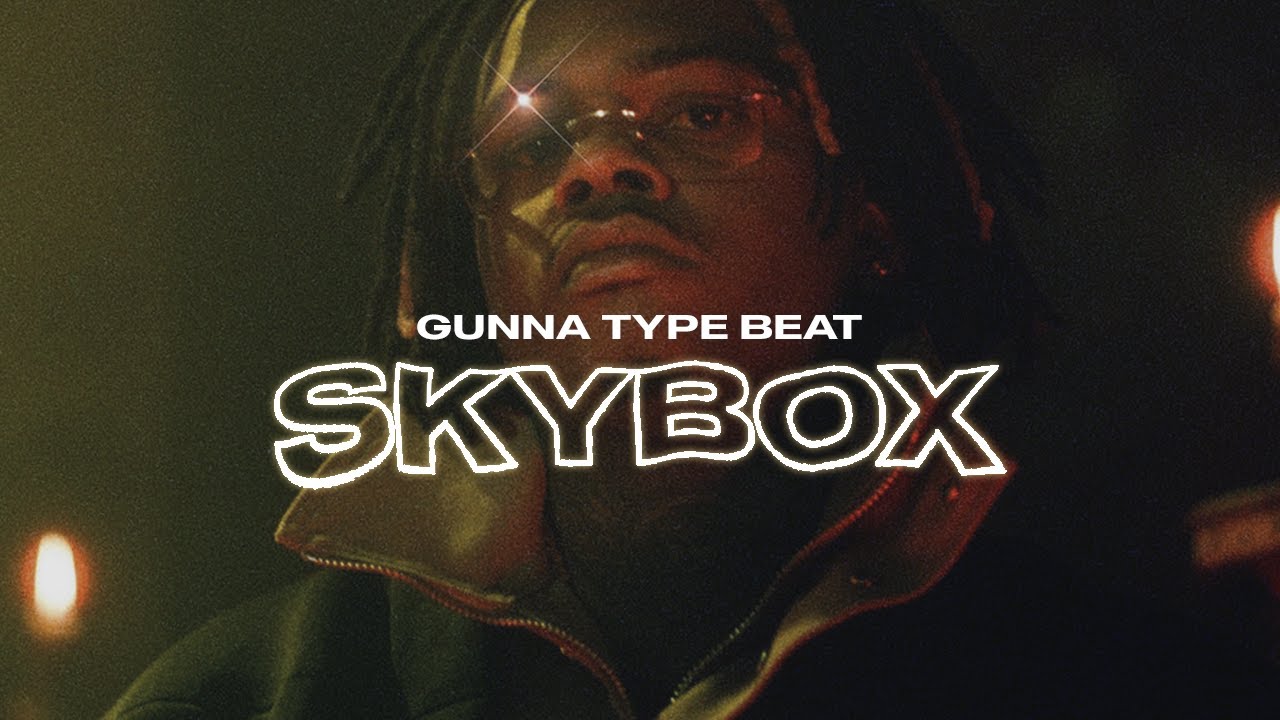 Gunna Type Beat x Justin Rarri - "Skybox" Guitar Trap Instrumental ...