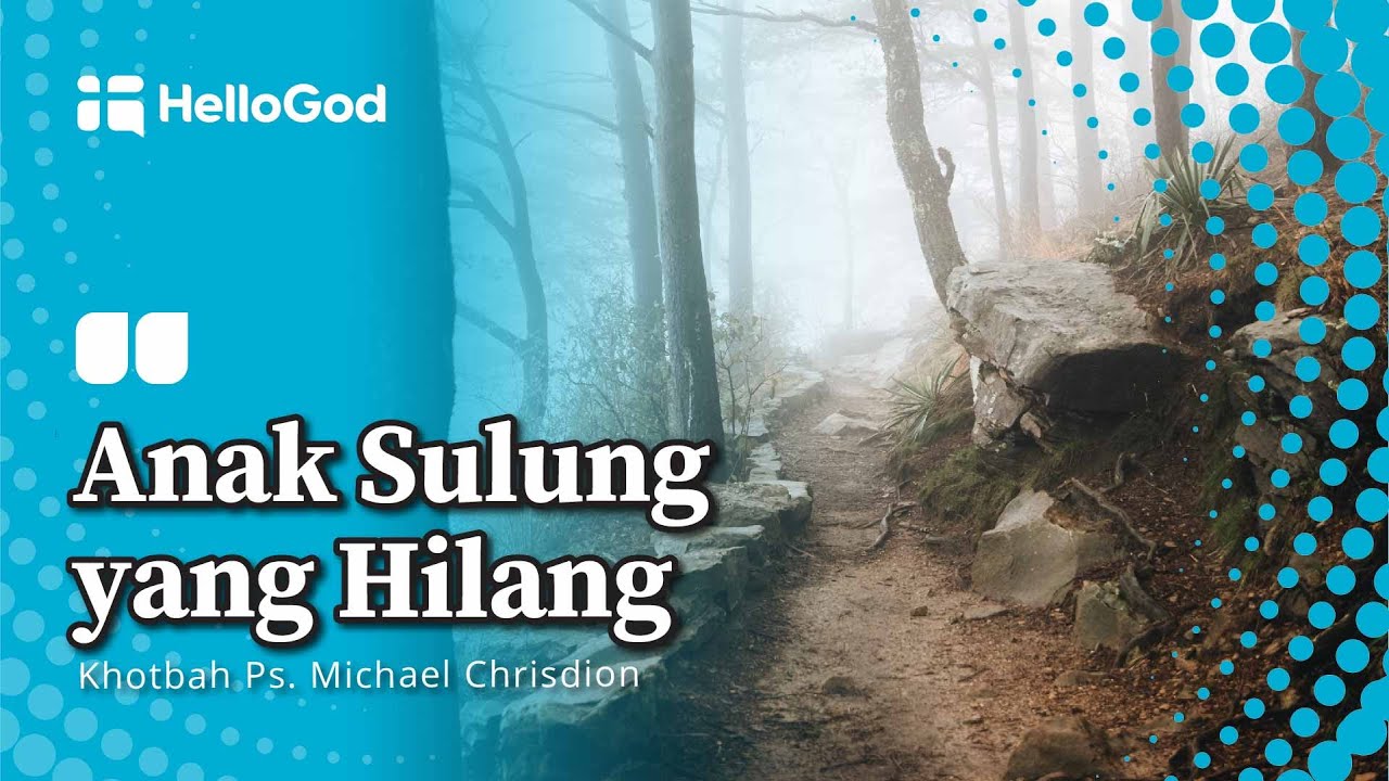 Anak Sulung yang Hilang | Renungan Singkat Kristen (Sermon Snippet ...