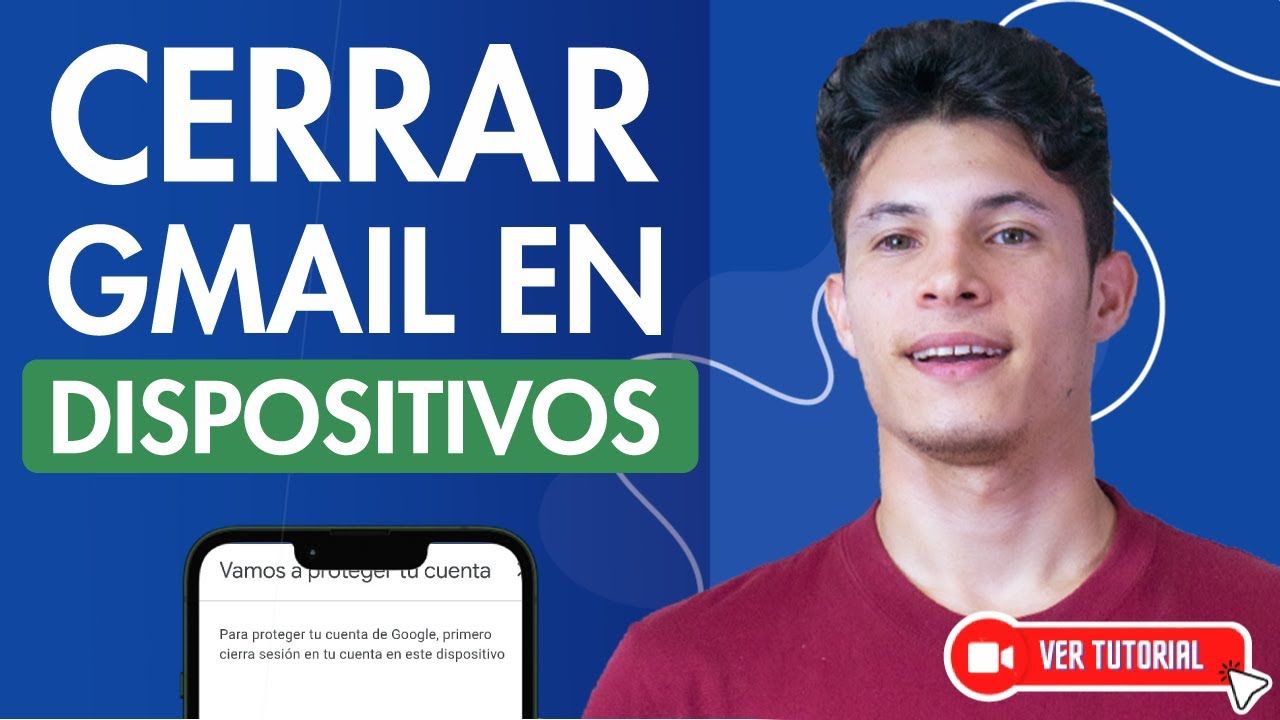Cómo CERRAR la SESIÓN de GMAIL en Todos los Dispositivos 📩 Cuida tu cuenta Gmail - YouTube