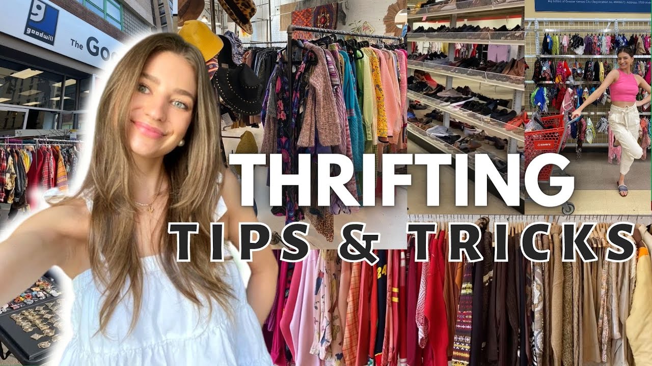 THRIFT TIPS & TRICKS FOR BEGINNERS (from a thrift-aholic) - YouTube