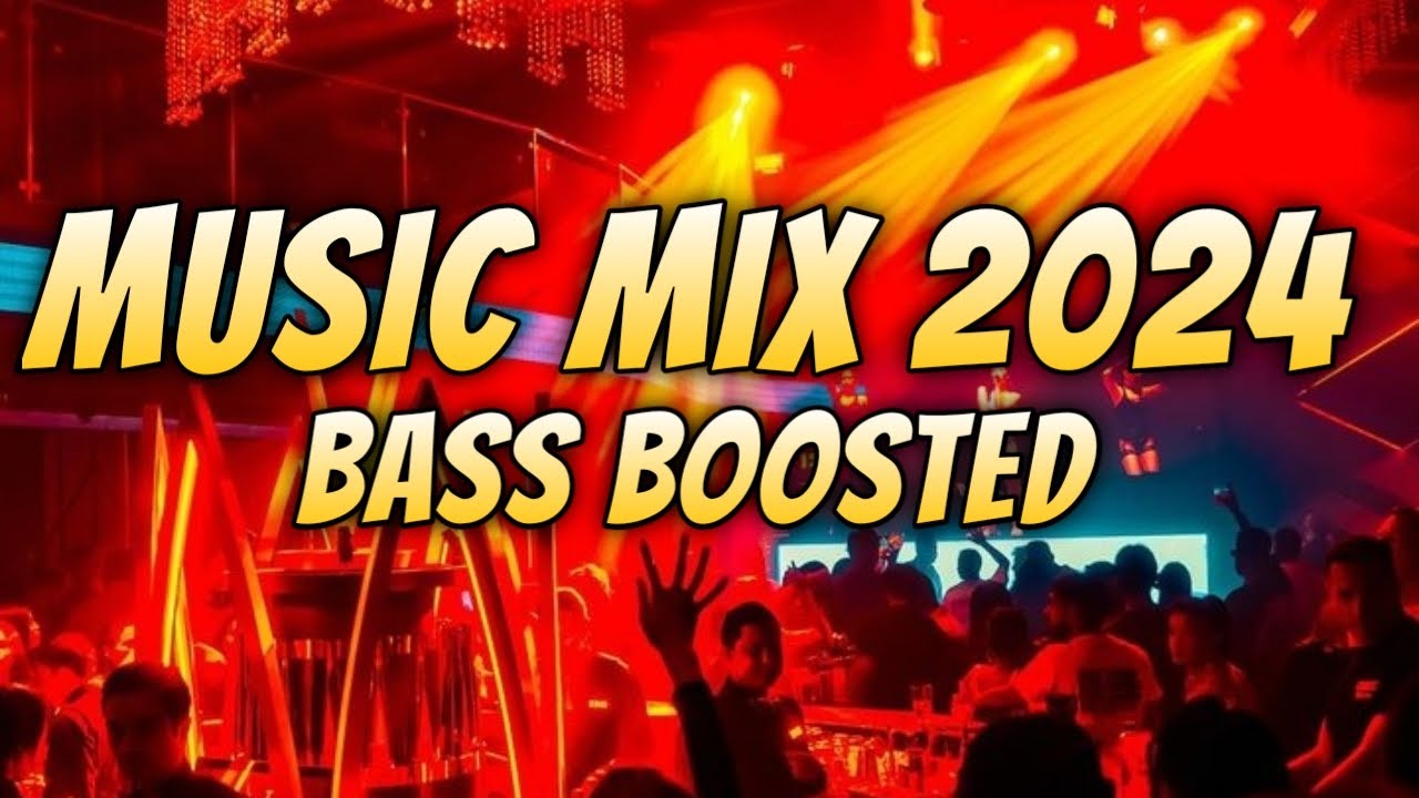 Music Mix 2024 🎧 EDM Remixes of Popular Songs 🎧 EDM Bass Boosted Music ...