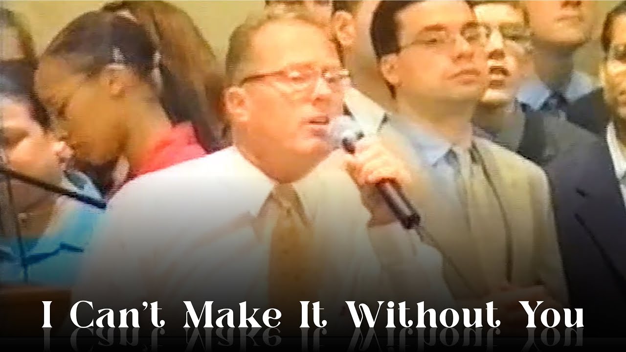 I Can't Make It Without You - YouTube