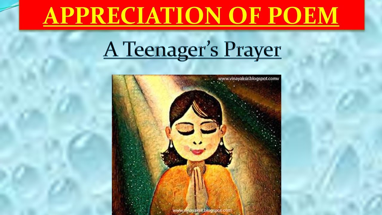 Appreciation of Poem: A Teenager's Prayer of 10th Standard. - YouTube