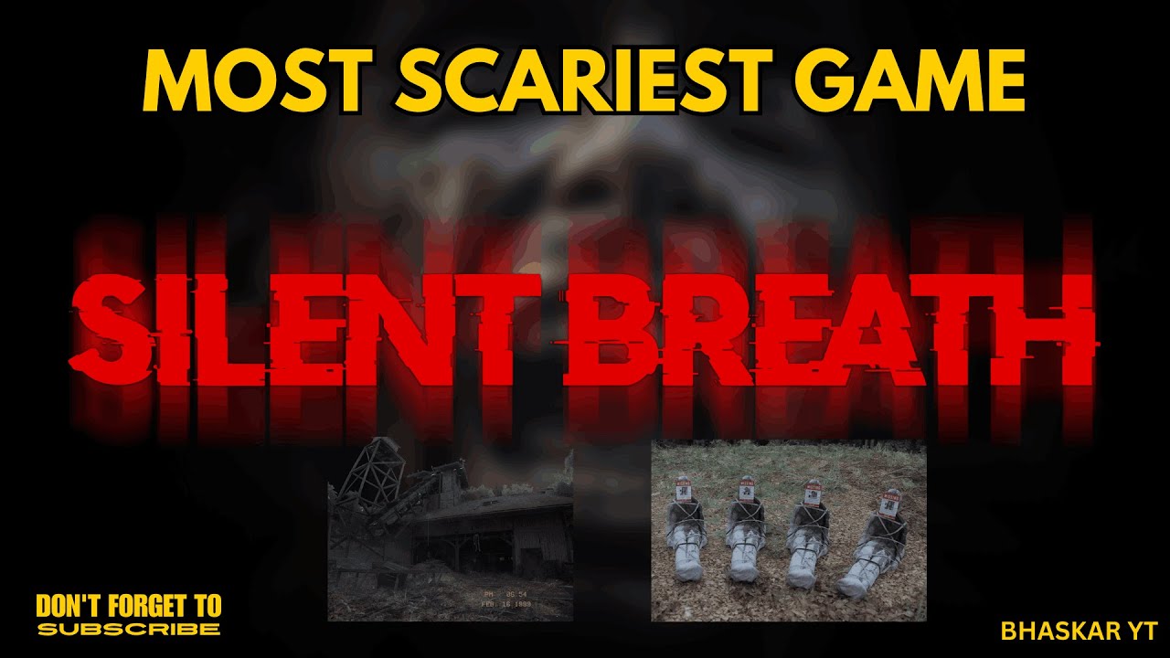The Most Scariest Game Ever | SILENT BREATH | BHASKAR YT | HORROR ...