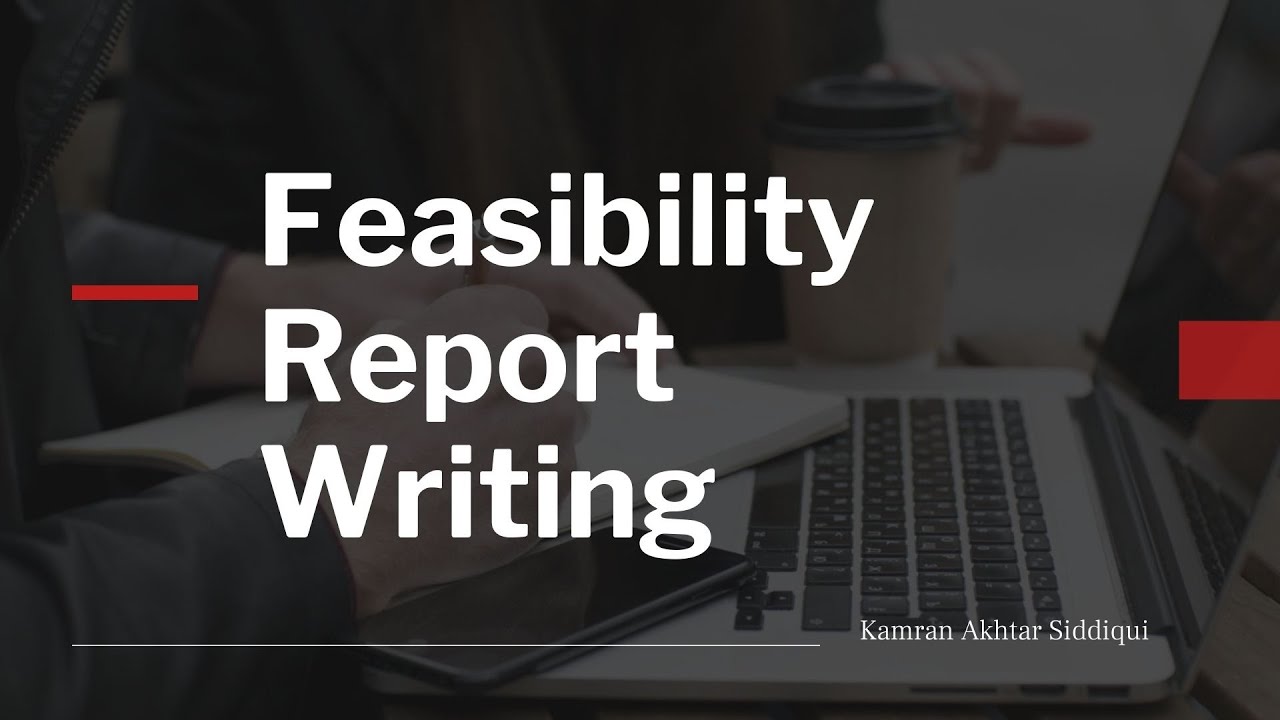 How to Write a Feasibility Report l Feasibility Report Writing with ...