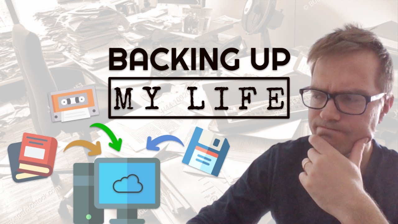 Backing up my life - Introduction - YouTube