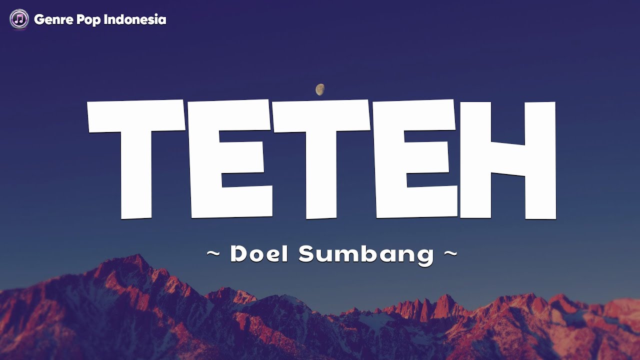 Teteh - Doel Sumbang (Lirik) - YouTube