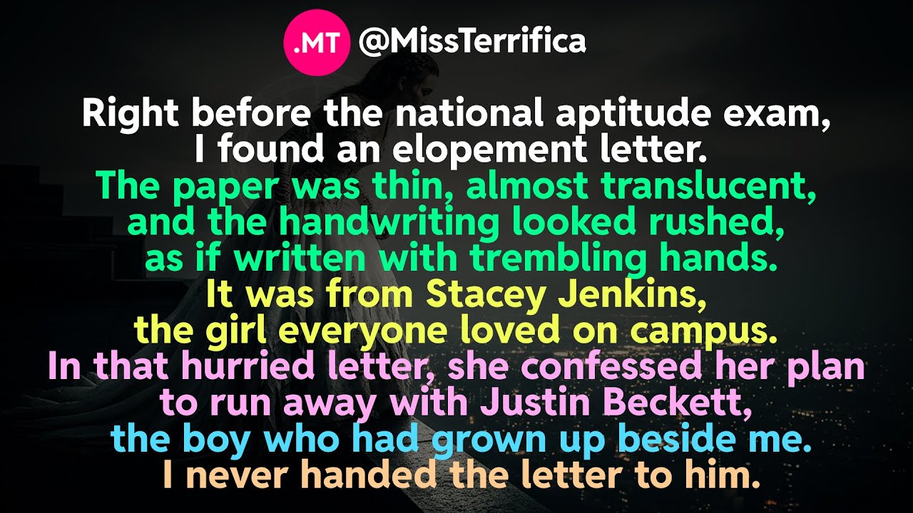 Right before the national aptitude exam, I found an elopement letter ...