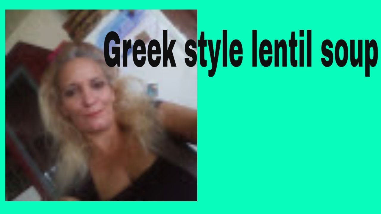 Greek style lentil soup fakes recipe. Saving made delicious and easy ...