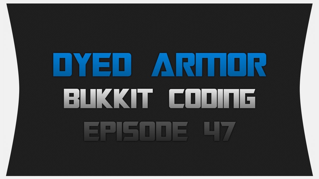 Bukkit Coding ~ Episode 47: Dyed Armor - YouTube