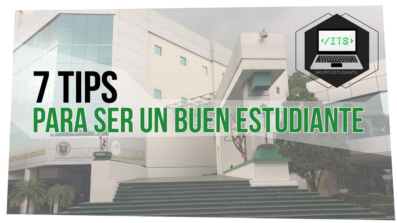 7 TIPS PARA SER UN BUEN ESTUDIANTE - YouTube