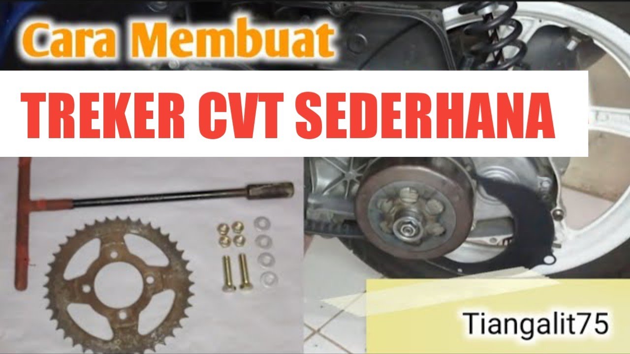 CARA MEMBUAT TREKER CVT SEDERHANA @tiangalit75 - YouTube
