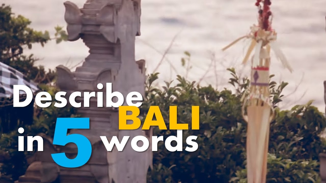 Describe Bali in 5 Words - Indonesia - YouTube