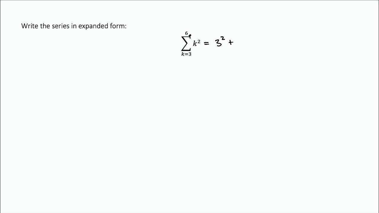 Example Convert Sigma Notation to Expanded Form - YouTube