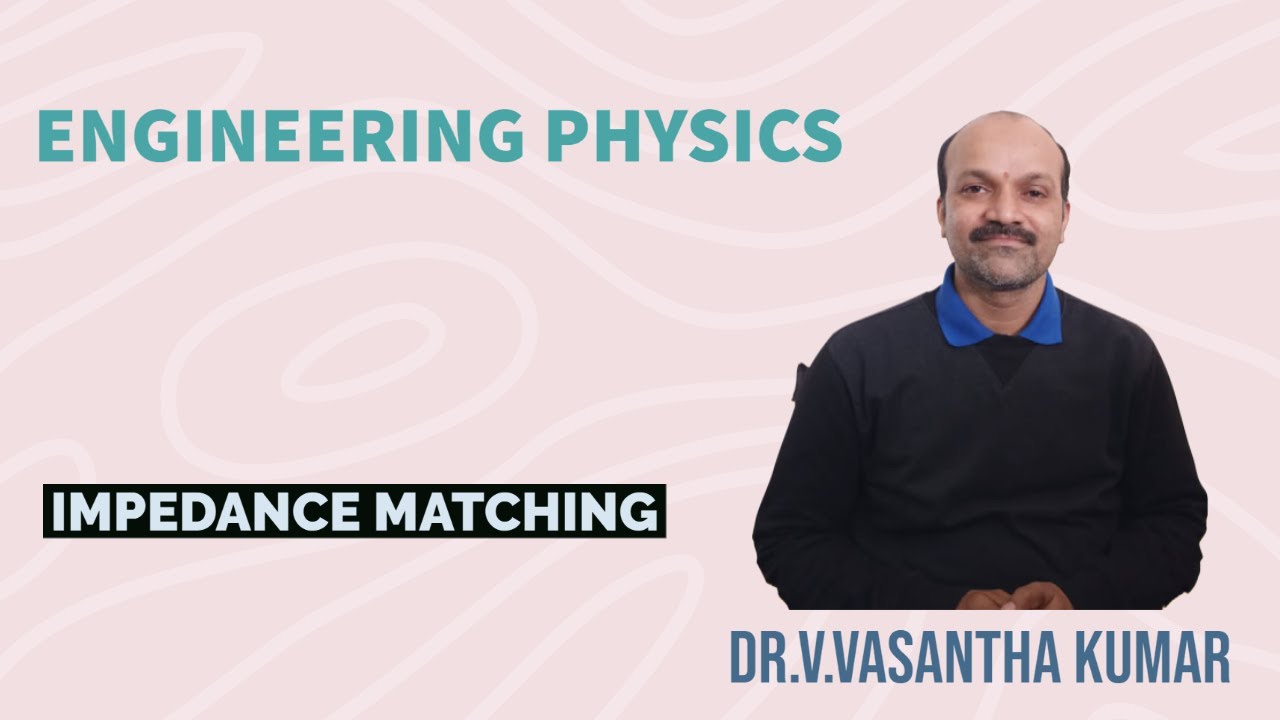 Impedance matching | Engineering Physics |JNTUH - YouTube