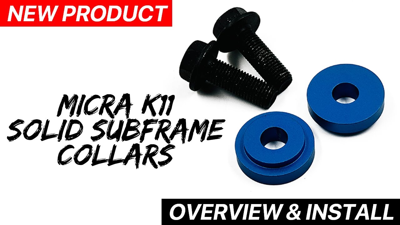 NEW PRODUCT - Nissan K11 Micra Subframe Solid Collars - Overview & Install - YouTube