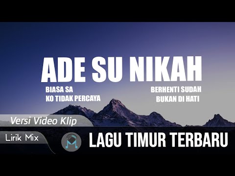 Ade Su Nikah Lirik - Lagu Timur Terbaru 2026 | Video Mix \