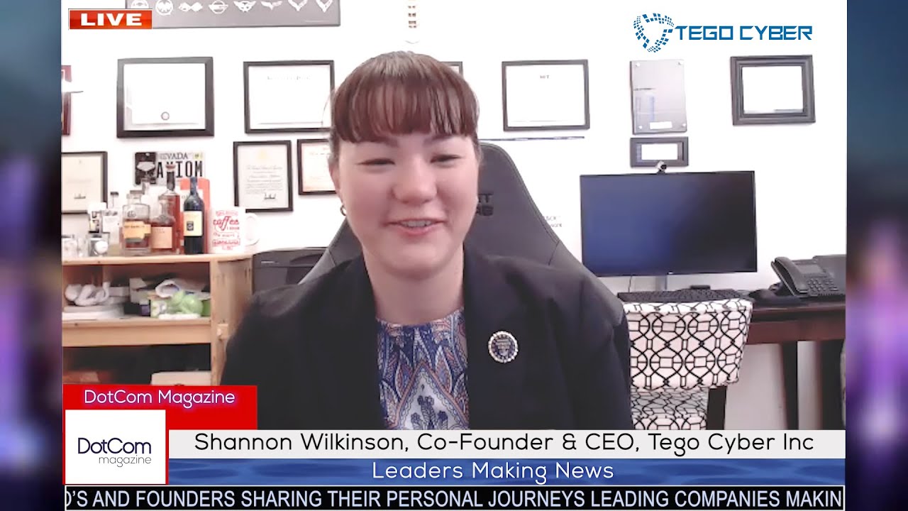 Shannon Wilkinson, Co-Founder & CEO, Tego Cyber Inc, A DotCom Magazine ...